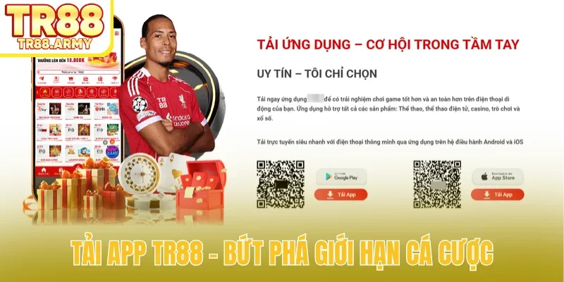 Tải App TR88 - Bứt Phá Giới Hạn Trải Nghiệm Cá Cược